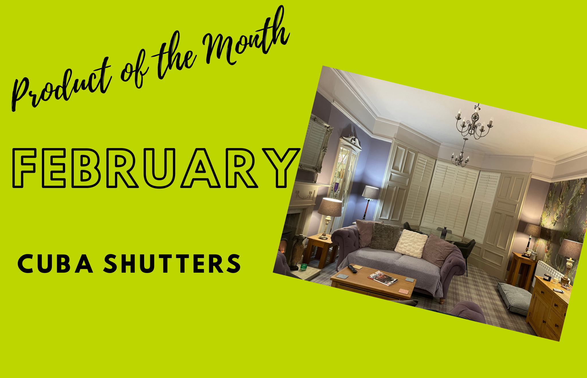 Product of the Month - Cuba Shutters - The Scottish Shutter Company